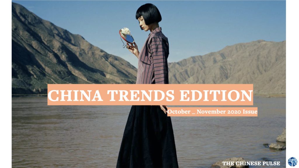 The Chinese Pulse | China Trend Edition : October & November 2020
